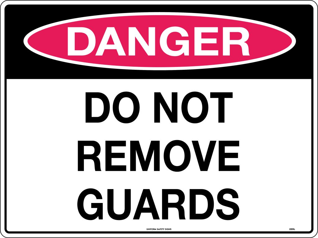 Danger Do Not Remove Guards | Danger Signs | USS