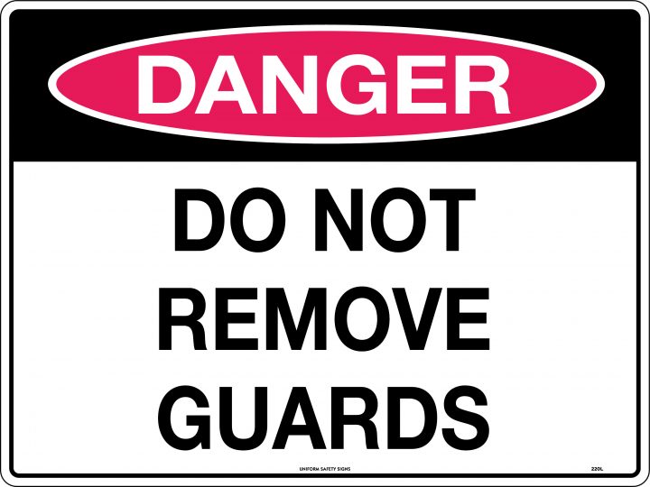 Danger Do Not Remove Guards | Danger Signs | USS