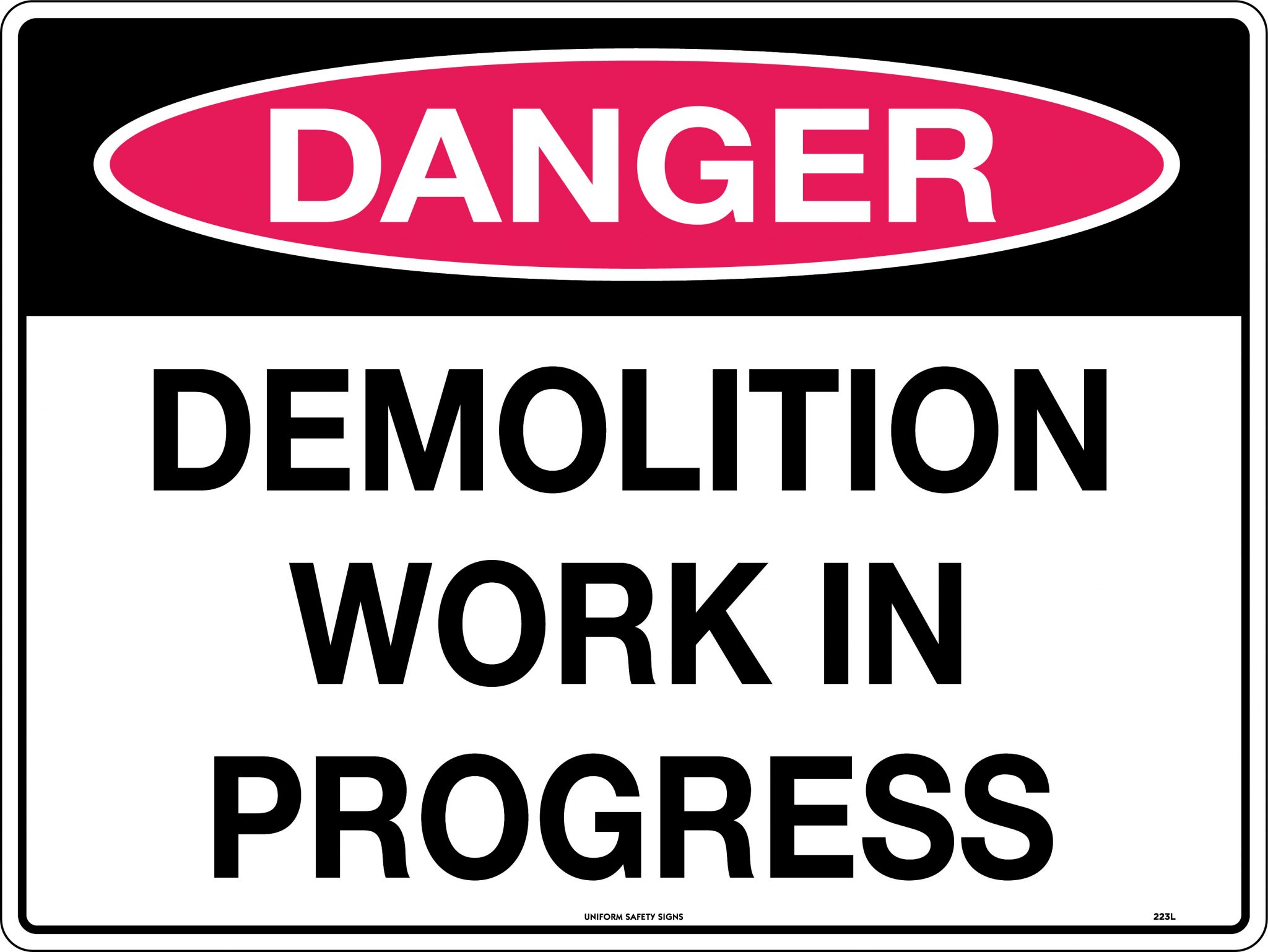 Danger Demolition Work in Progress | Uniform Safety Signs