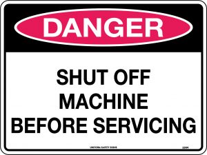 Danger Shut Off Machine Before Servicing | Danger Signs | USS