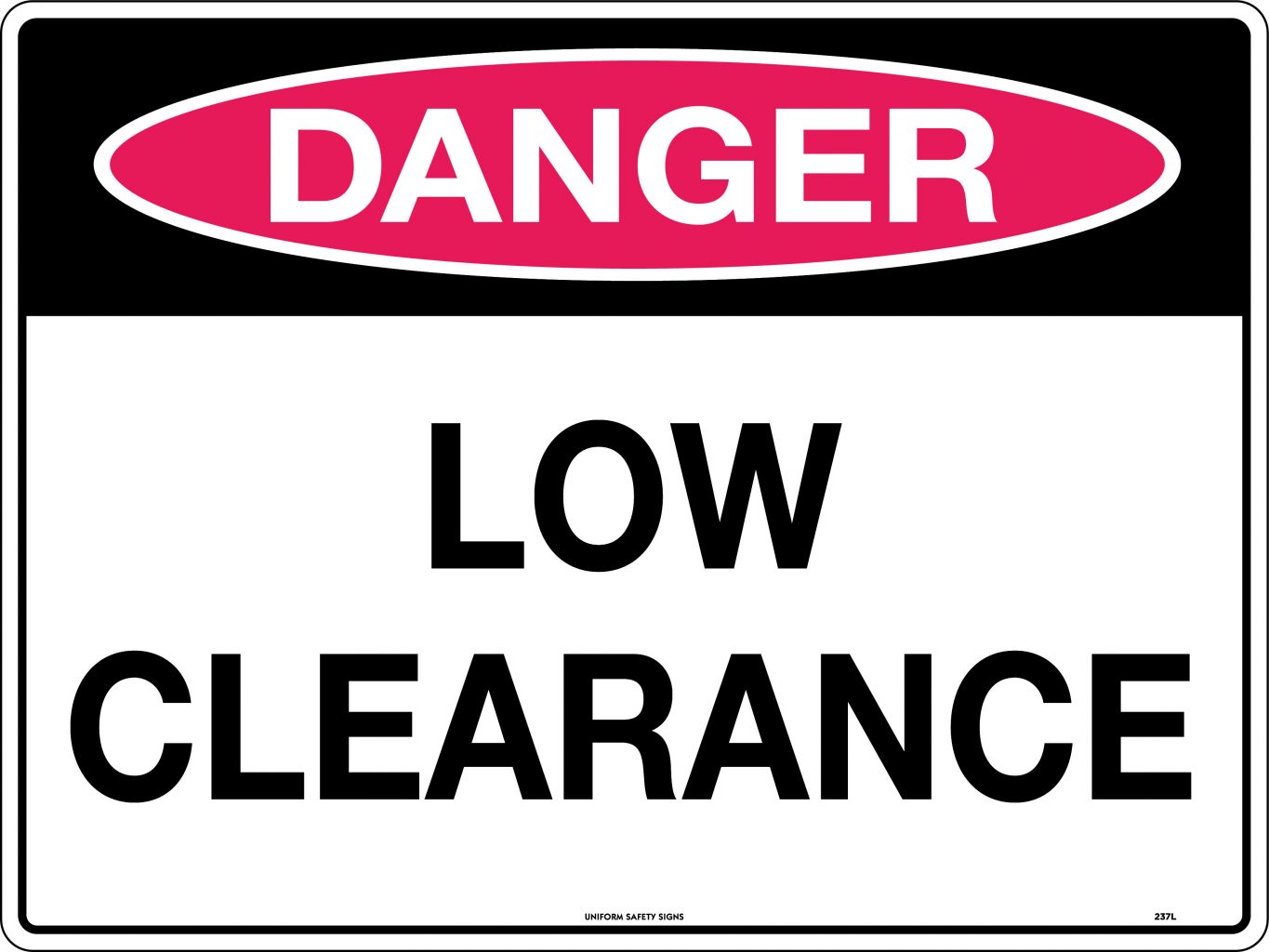 Danger Low Clearance | Uniform Safety Signs
