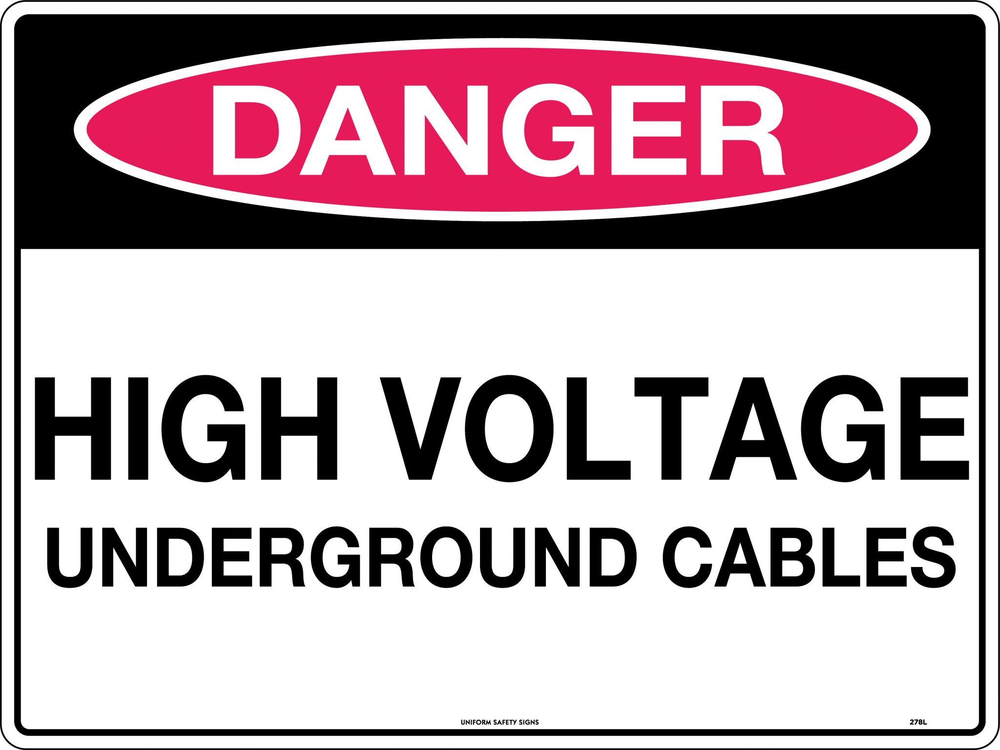 Danger High Voltage Underground Cables | Danger Signs | USS