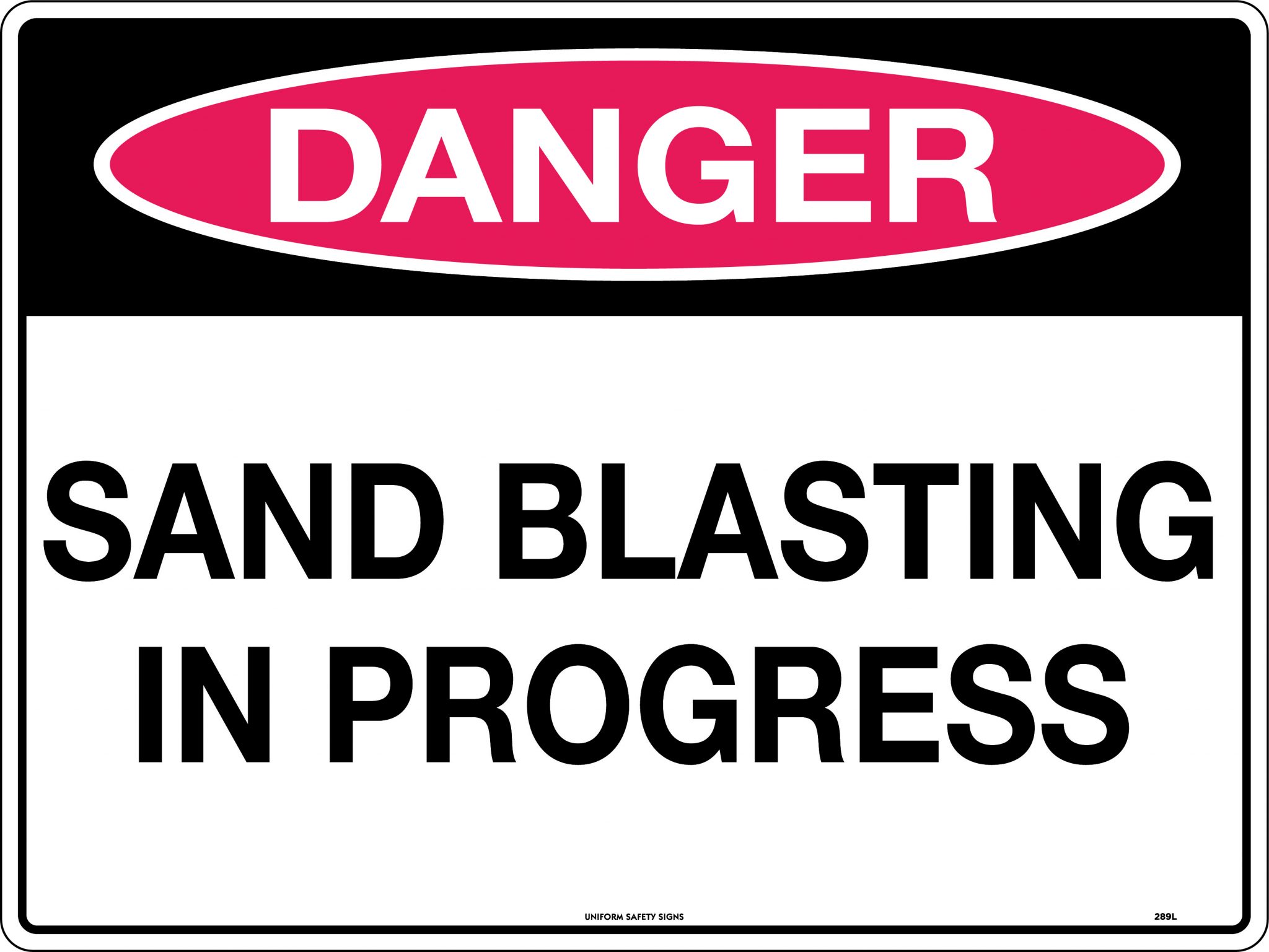 Danger Sand Blasting In Progress | Danger Signs | USS
