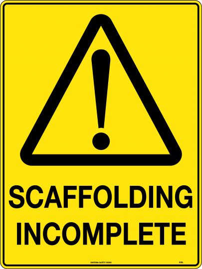 Scaffolding Incomplete | Caution Signs | USS