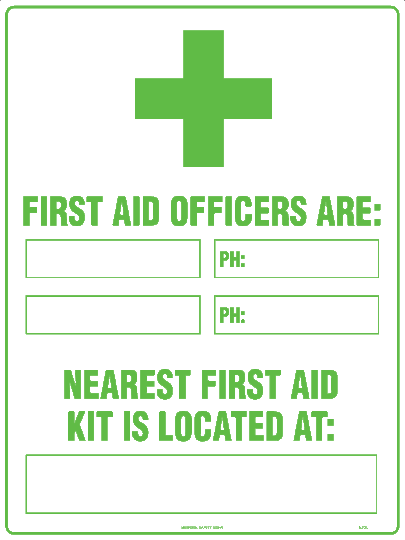 First Aid Officers & Nearest Aid Kit is Located At Signs