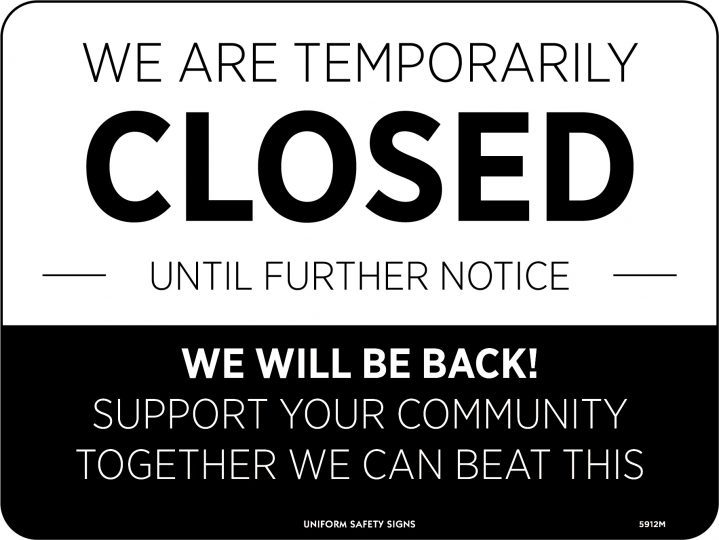We are Temporarily Closed, We Will be Back! Covid19 Signage