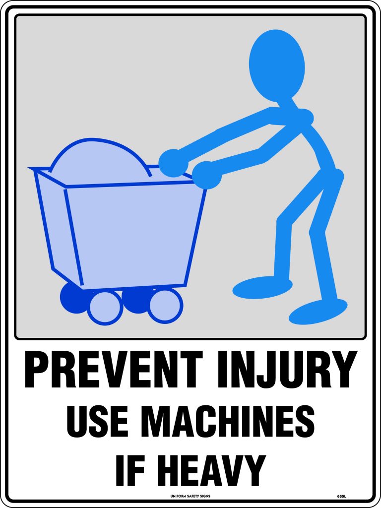 Prevent Injury Use Machines if Heavy | General Signs | USS