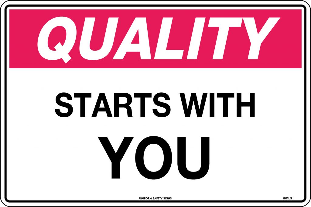 Quality Starts with You | General Signs | USS