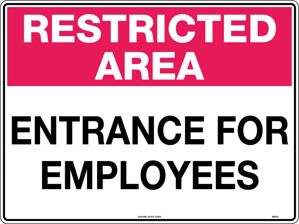 Restricted Area Entrance For Employees | General Signs | USS