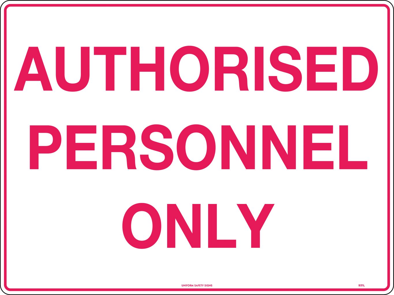 Authorised Personnel Only | Uniform Safety Signs
