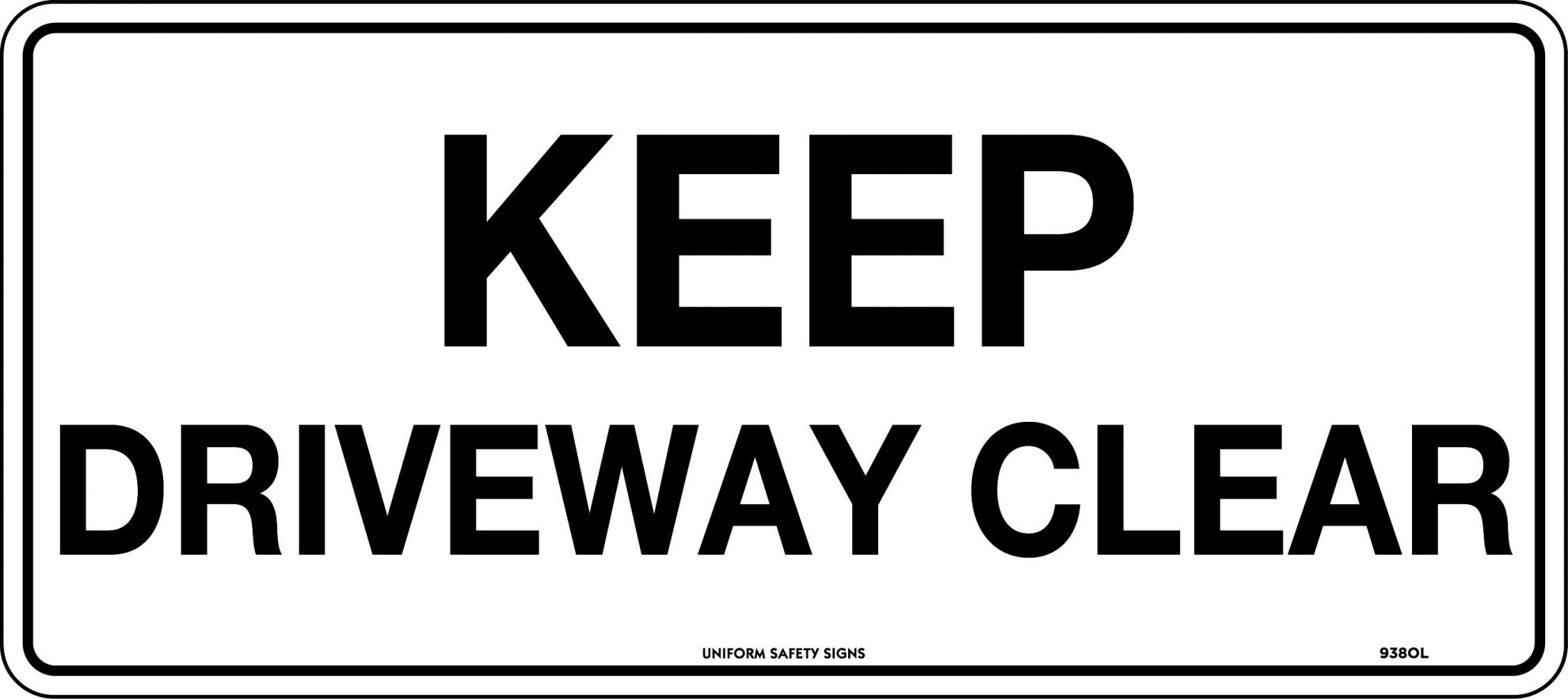 Keep Driveway Clear | General Signs | USS