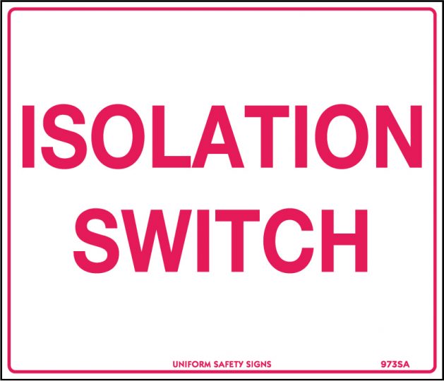 Isolation Switch | Machinery Signs | USS