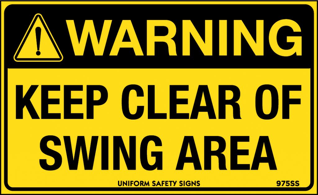Warning Keep Clear of Swing Area | Machinery Signs | USS
