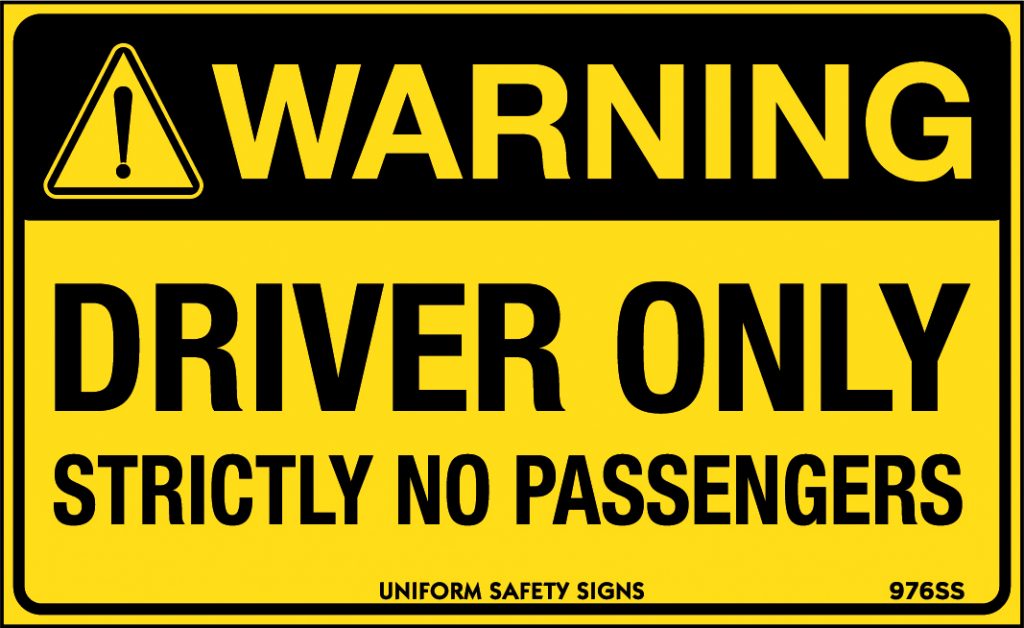 Warning Driver Only Strictly No Passengers | Machinery Signs | USS
