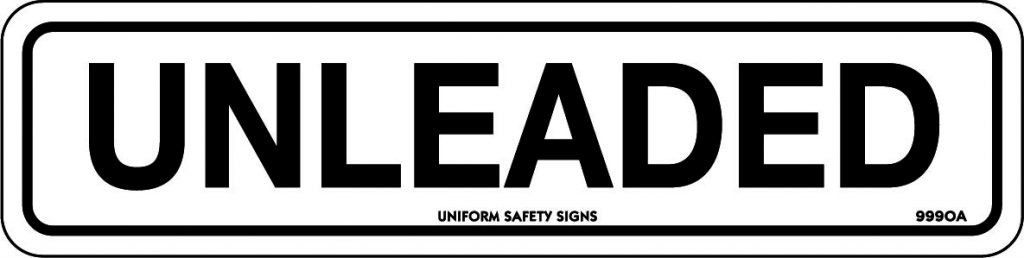 Unleaded | Uniform Safety Signs