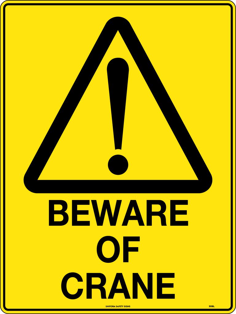 Beware of Crane | Caution Signs | USS