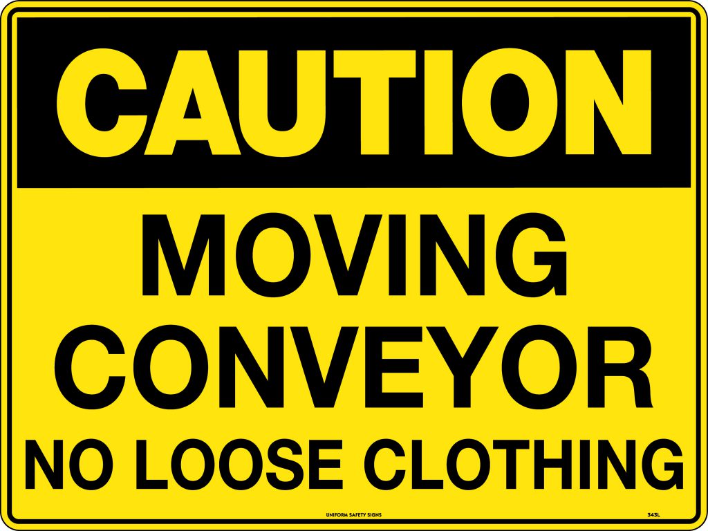Caution Moving Conveyor No Loose Clothing | Caution Signs | USS