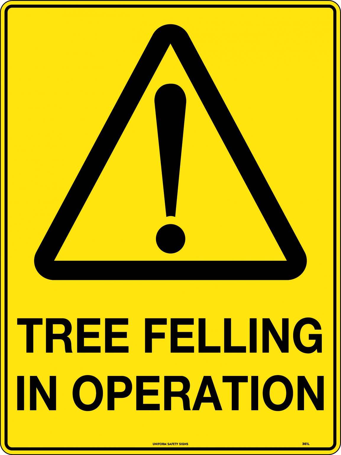Caution Tree Felling in Operation | Caution Signs | USS