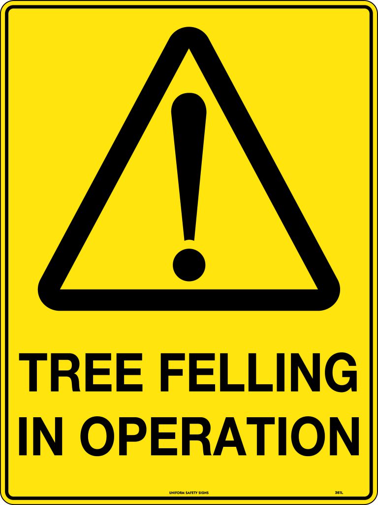 Caution Tree Felling in Operation | Caution Signs | USS