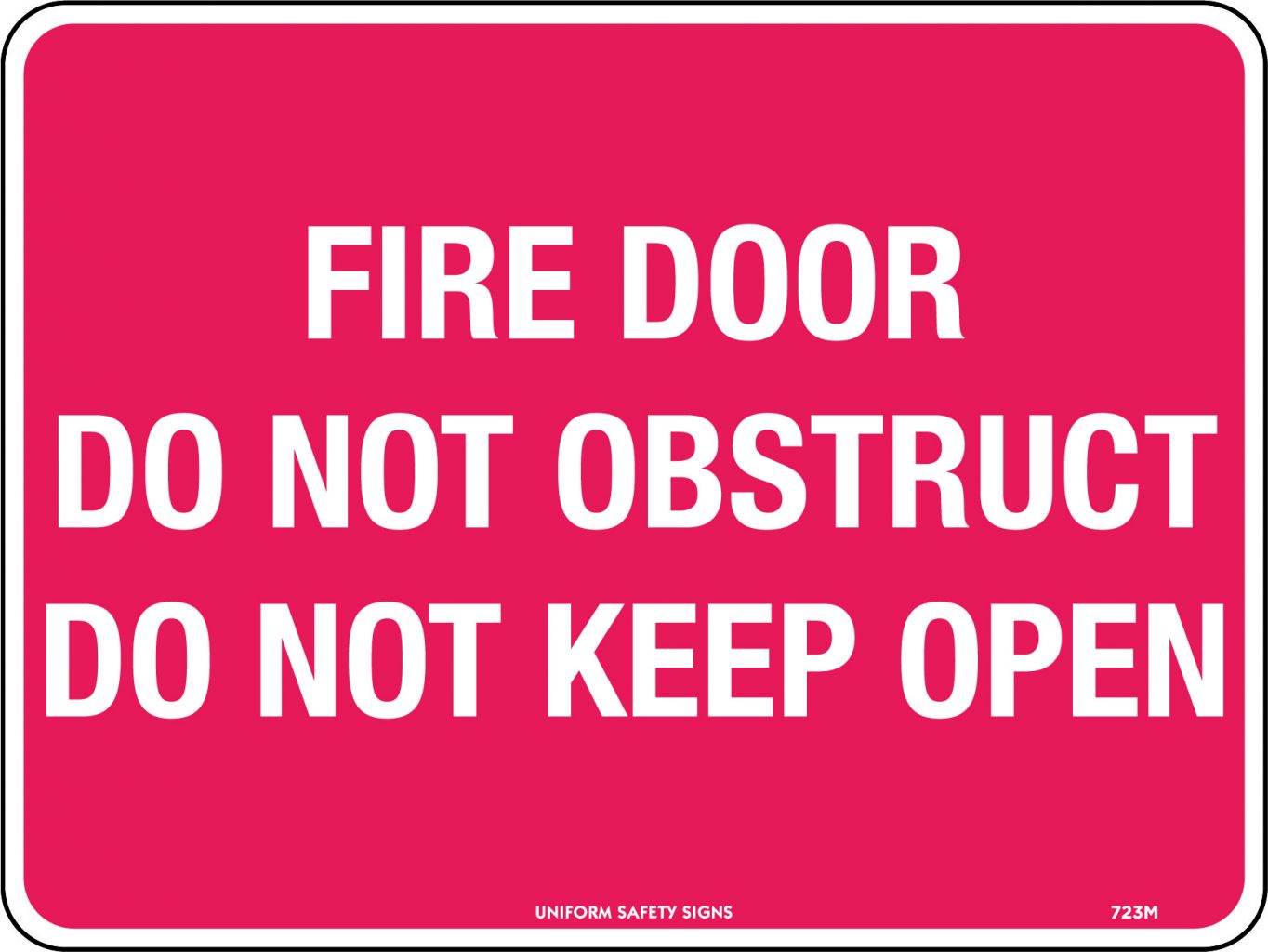Fire Door Do Not Obstruct Do Not Keep Open | Fire Signs | USS