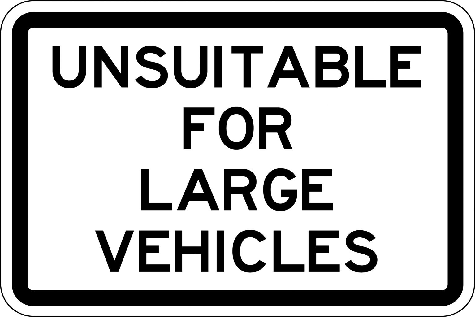 Unsuitable For Large Vehicles | Road Signs | USS