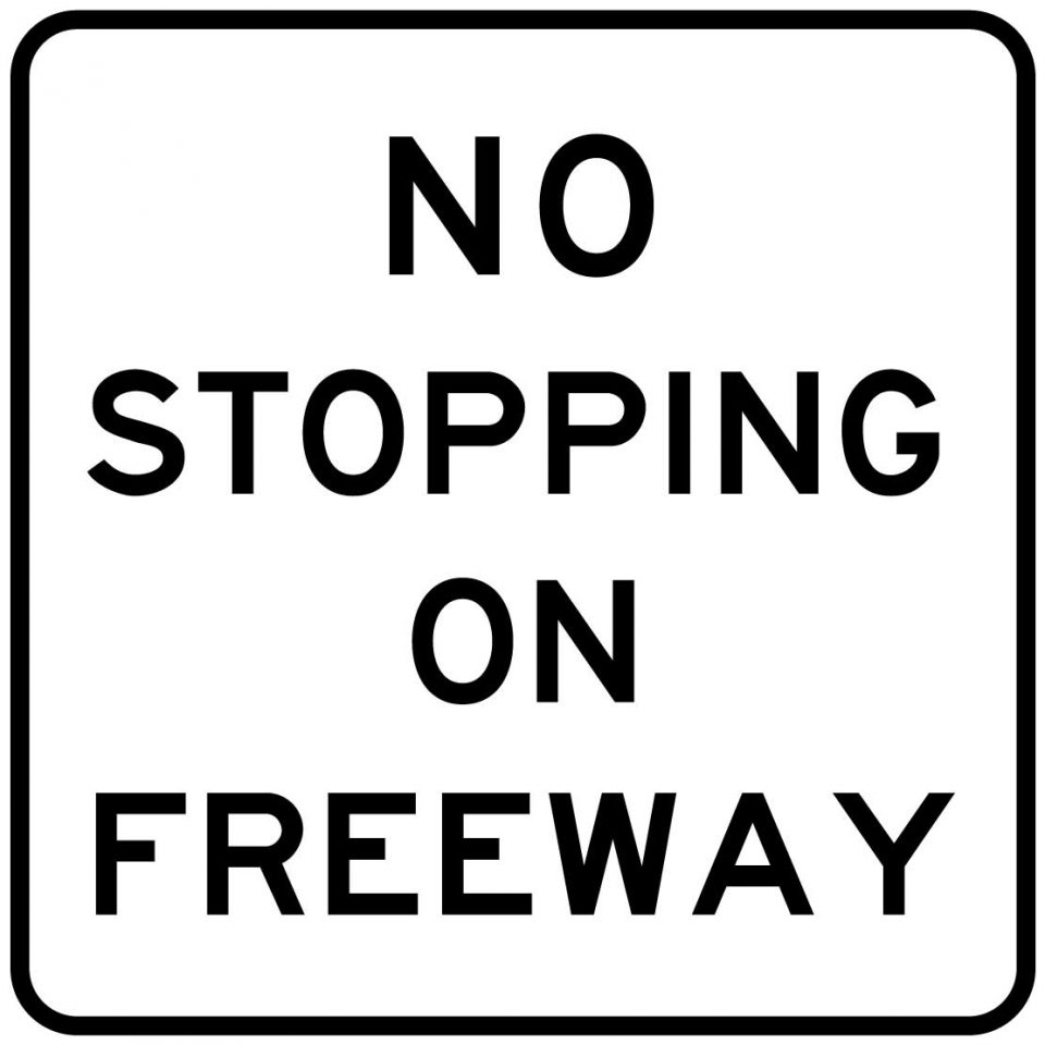 No Stopping On Freeway | Road Signs | USS
