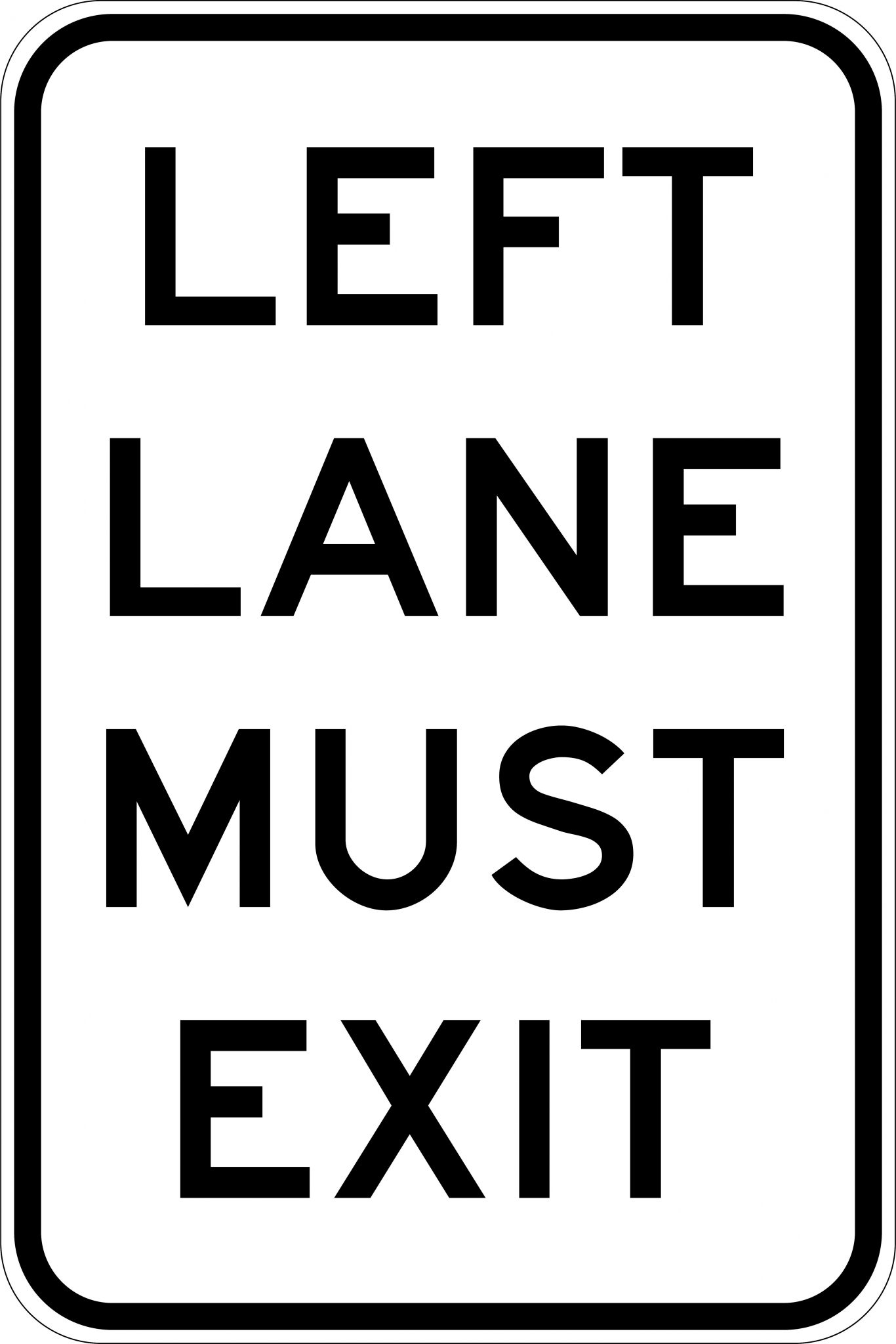 Left Lane Must Exit | Road Signs | USS