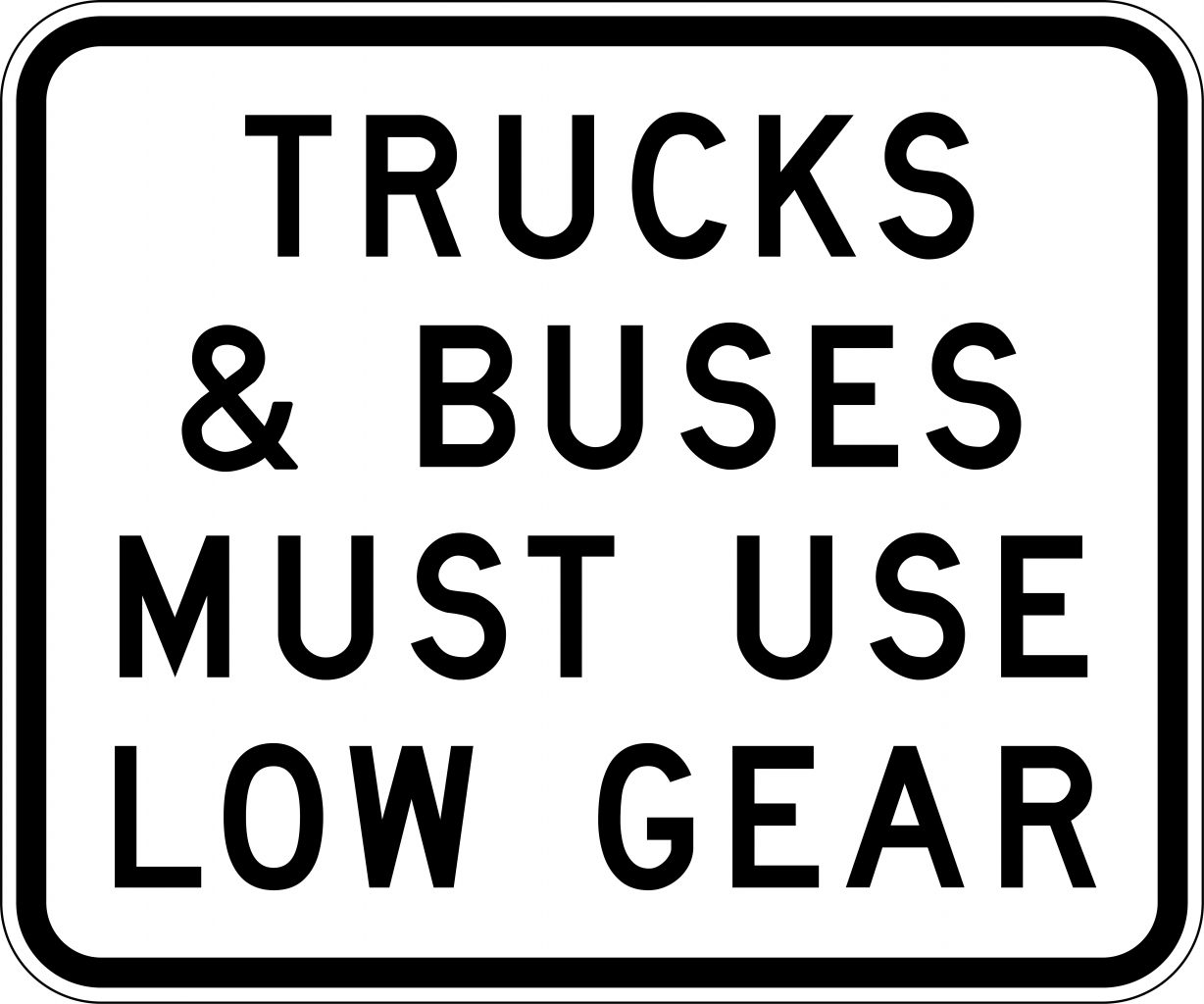 Trucks & Buses Must Use Low Gear | Uniform Safety Signs