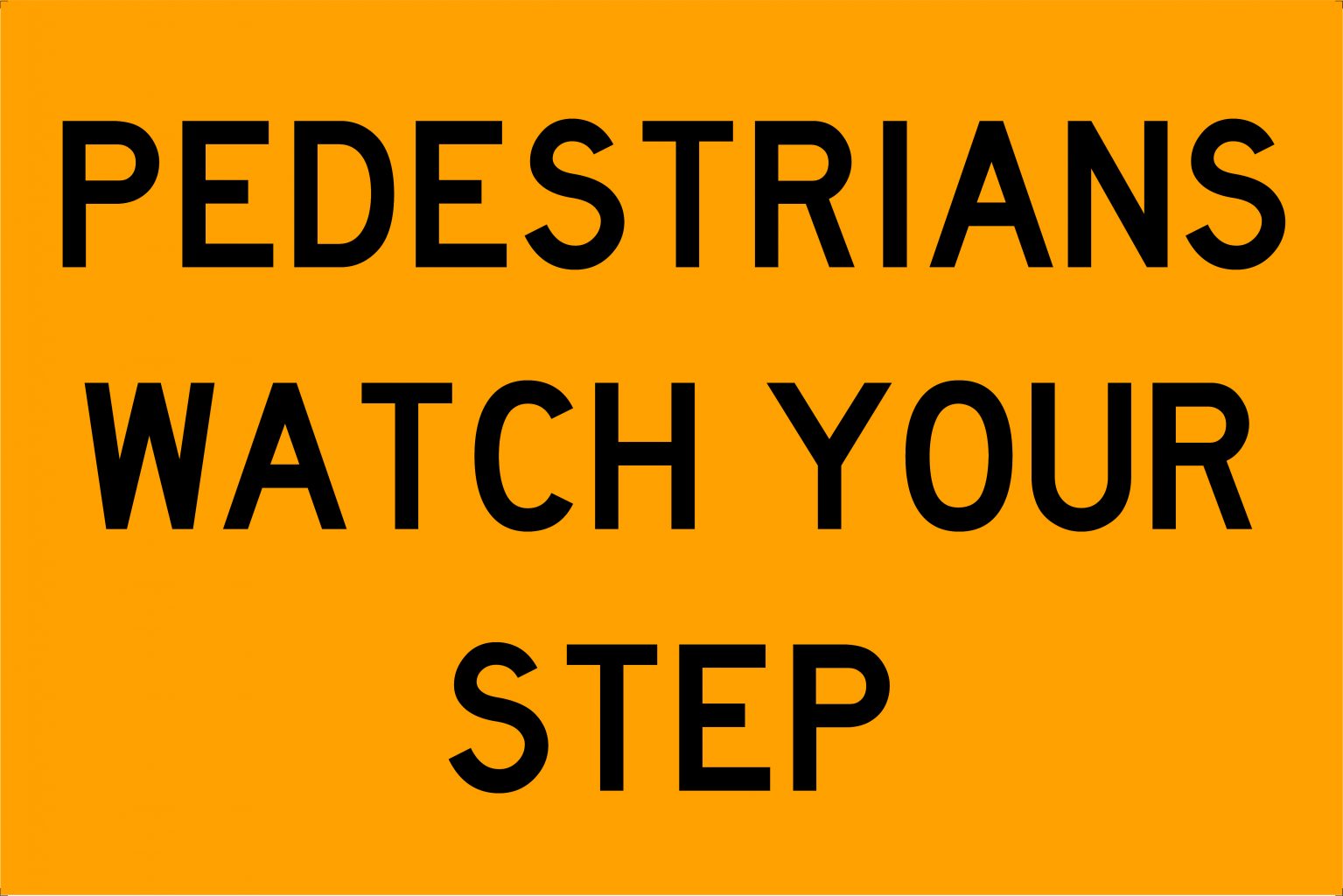 Pedestrians Watch Your Step Sign | Swing Stand Signage | USS