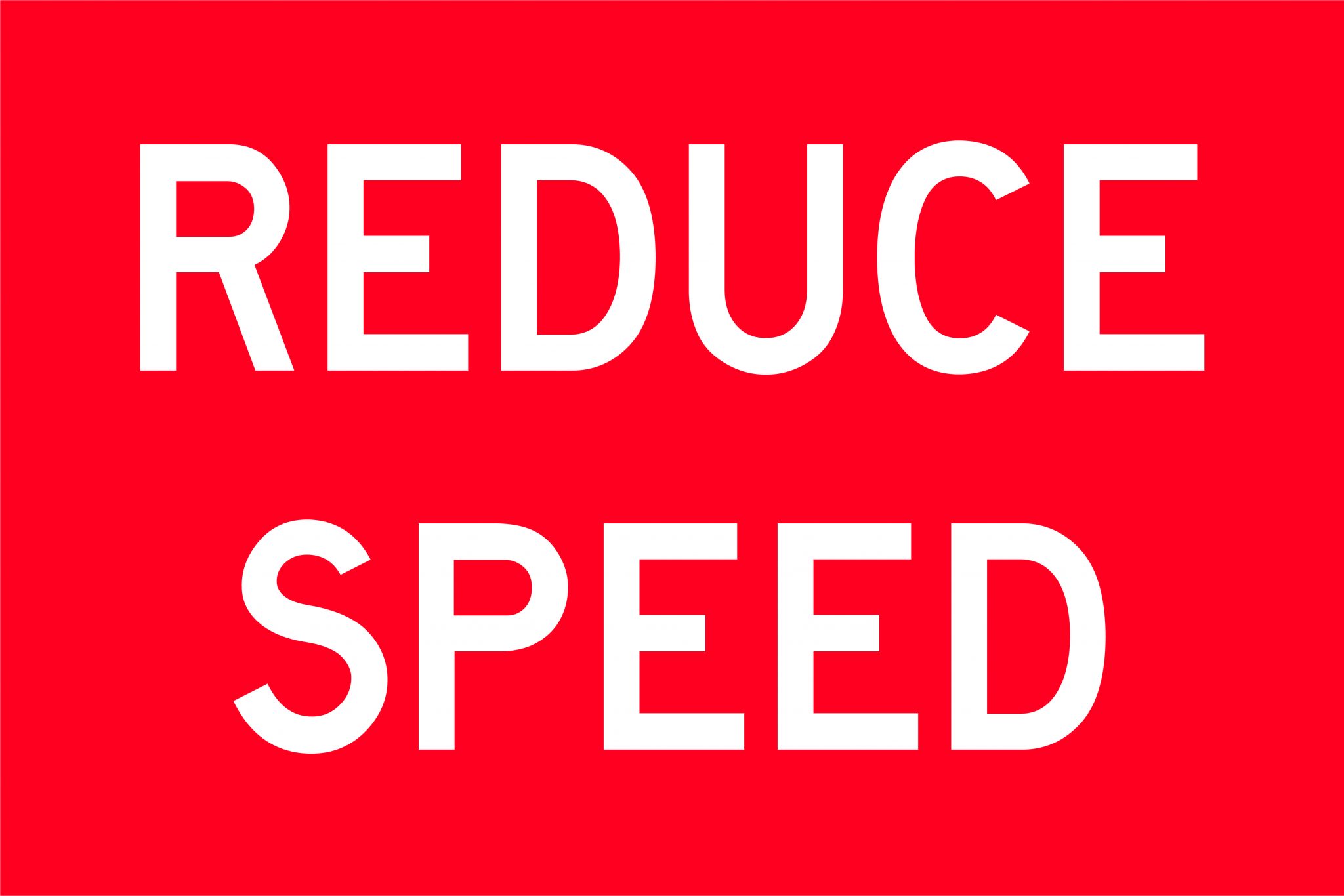 Reduce Speed | Uniform Safety Signs