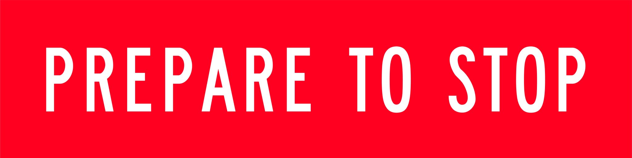 Red Prepare To Stop Sign | Multi Message Signs | USS