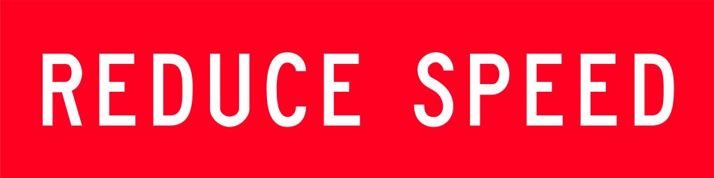 Reduce Speed | Multi Message Signs | USS