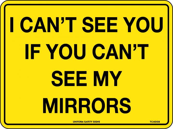 I Can't See You If You Can't See My Mirrors Vehicle Signs