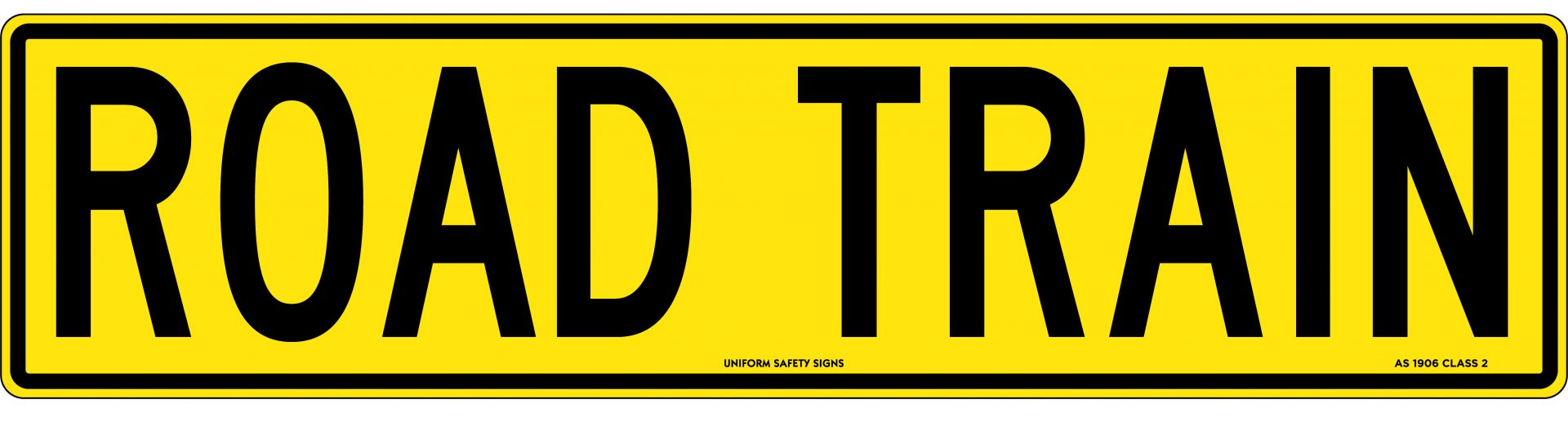 Road Train Safety Sign | Vehicle Signs | USS