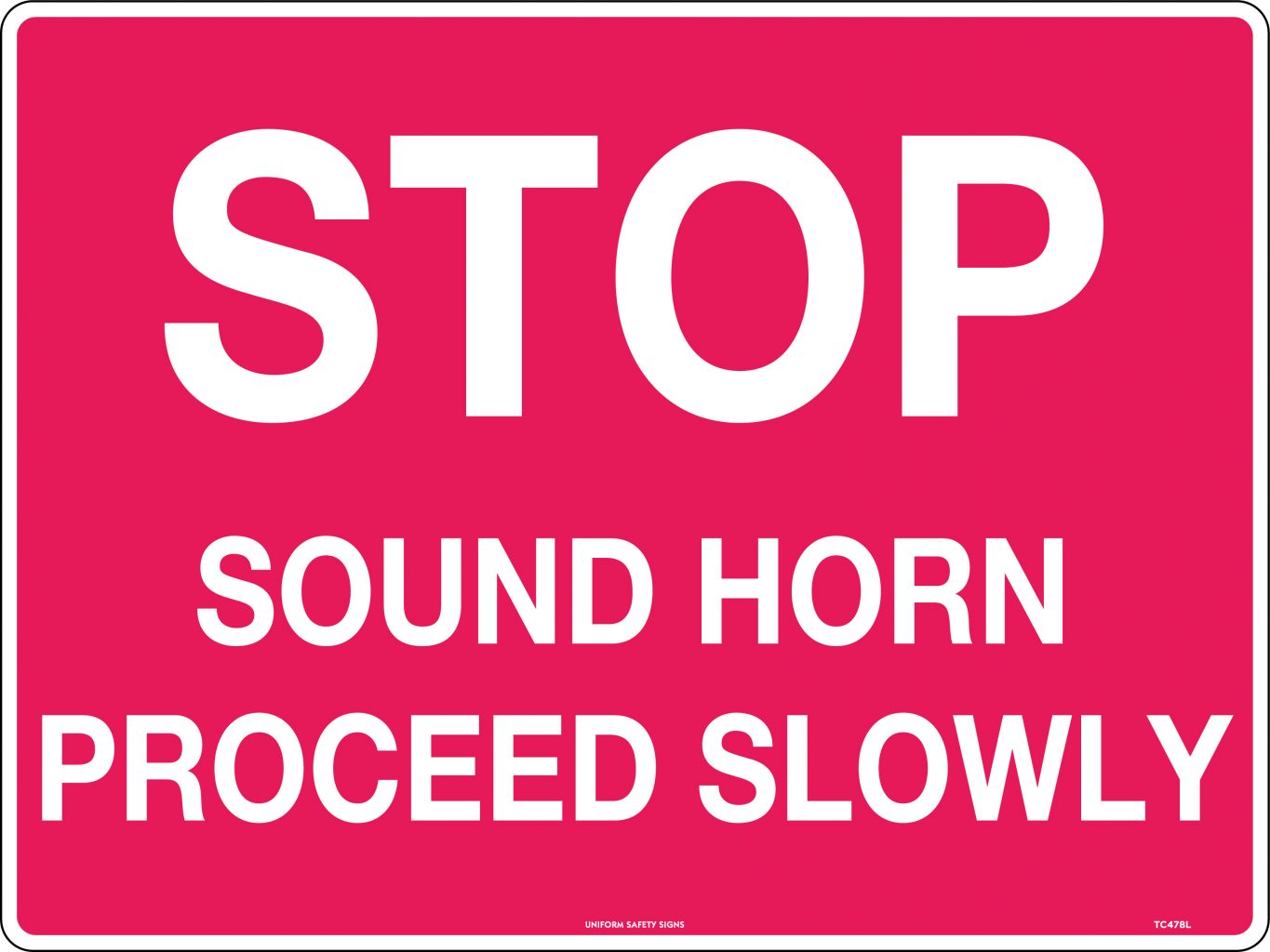 Stop Sound Horn Proceed Slowly | Road Signs | USS