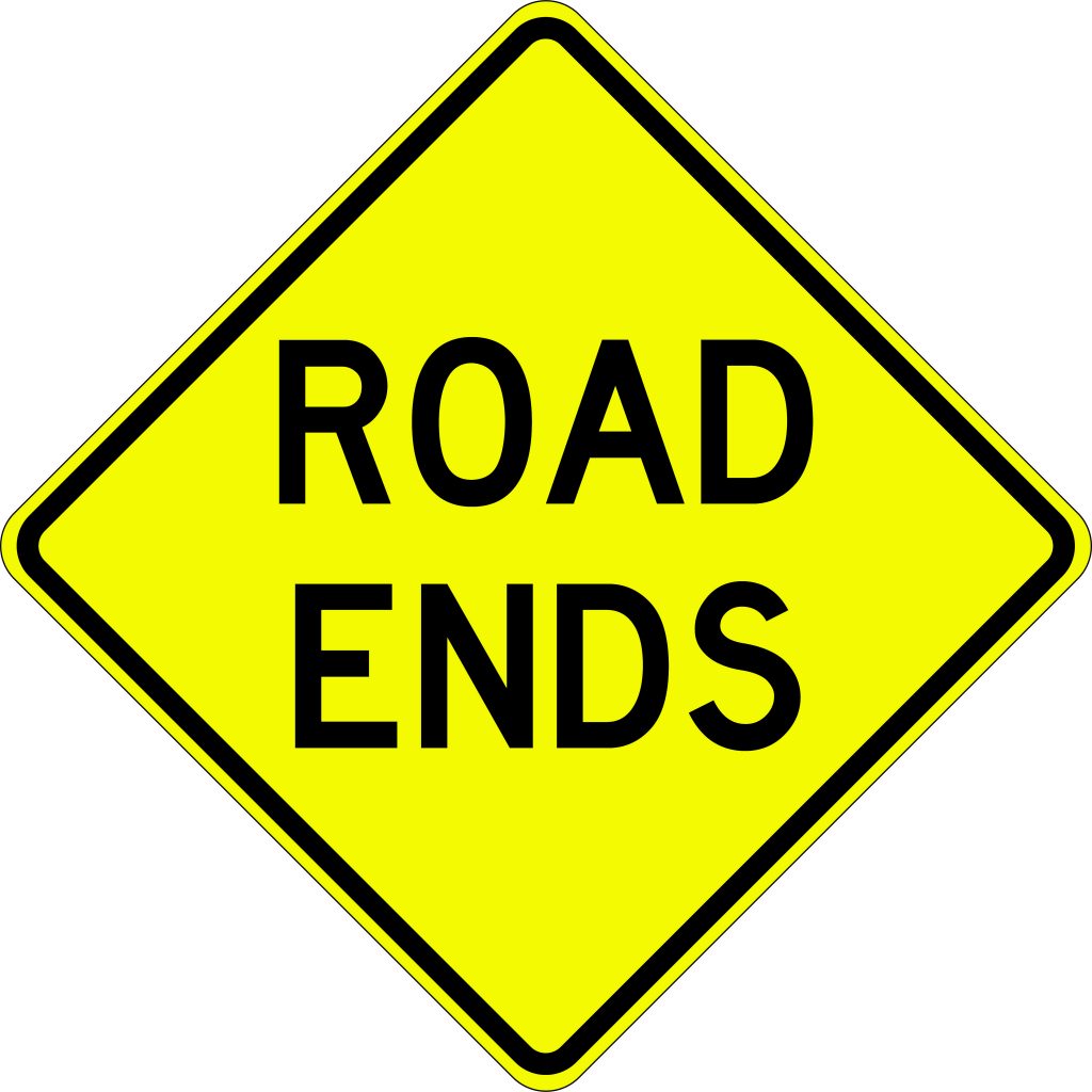 Road Ends | Uniform Safety Signs
