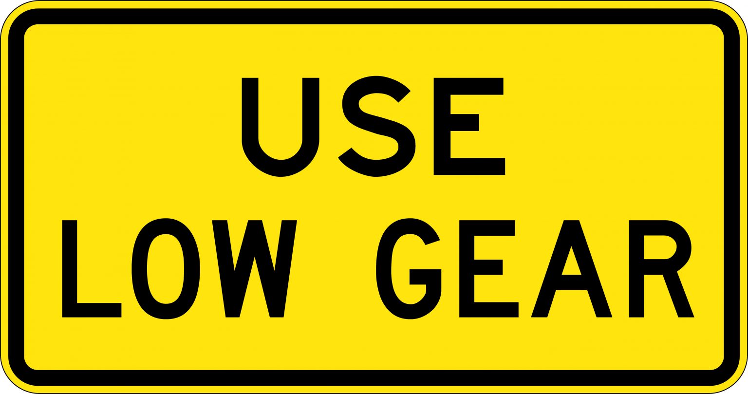 Use Low Gear | Road Signs | USS
